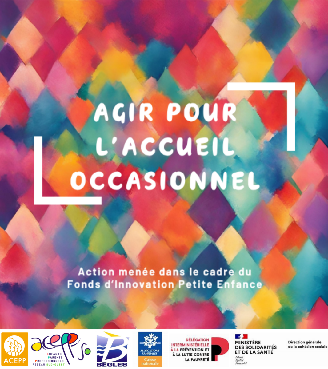 Agir pour l'accueil occasionnel accueiloccasionnel - Acepp So